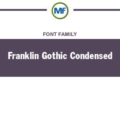 Download Franklin Gothic Condensed Fonts | MaisFontes