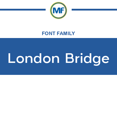 London Bridge Font Family: Download Free | MaisFontes