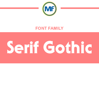Download Serif Gothic Fonts | MaisFontes