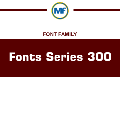 Download Fonts Series 300 Fonts | MaisFontes