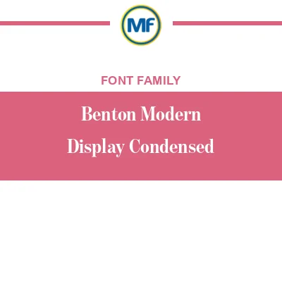 Download Benton Modern Display Condensed Fonts | MaisFontes