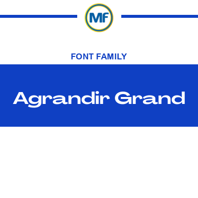 Agrandir Grand Font Family: Free Download | MaisFontes