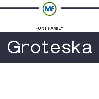 Download Groteska Fonts | MaisFontes
