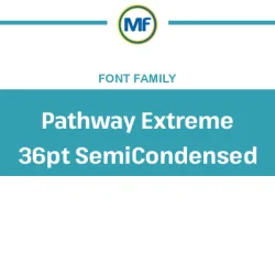 Pathway Extreme 36pt SemiCondensed Bold Font: Free Download | MaisFontes