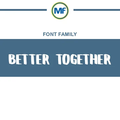 Download Better Together Fonts | MaisFontes