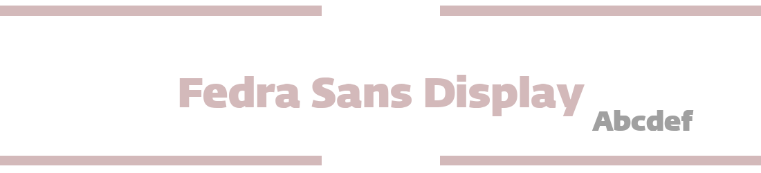 Download Fedra Sans Display Fonts | MaisFontes