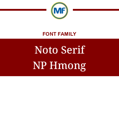 Noto Serif NP Hmong Font Family: Download Free (Google Fonts) | MaisFontes