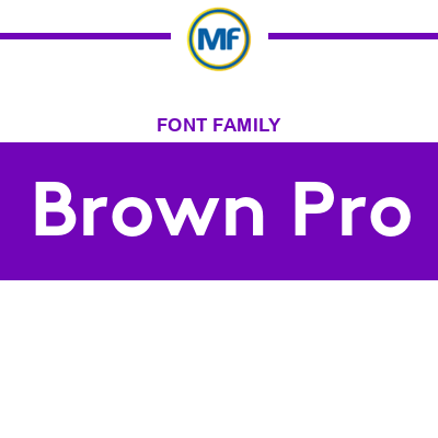 Brown Pro Font Family: Download Free | MaisFontes