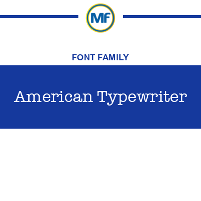 Download American Typewriter Fonts | MaisFontes