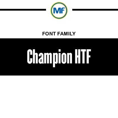 Champion HTF Font Family: Download Free | MaisFontes
