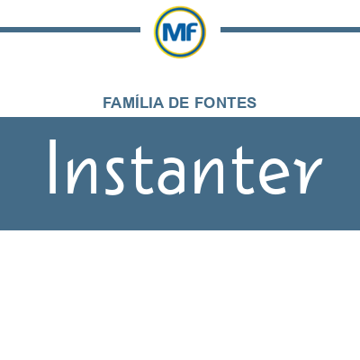 Instanter Família de Fontes: Baixe Grátis | MaisFontes