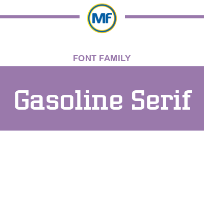 Gasoline Serif Font Family: Download Free | MaisFontes