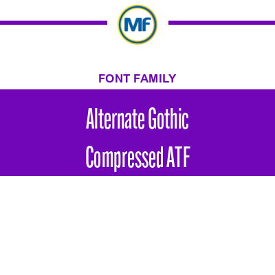 Download Alternate Gothic Compressed ATF Fonts | MaisFontes