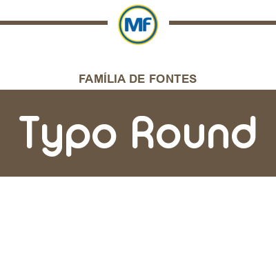 Typo Round Família de Fontes: Baixe Grátis | MaisFontes
