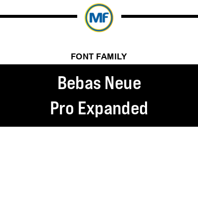 Bebas Neue Pro Expanded Font Family: Download Free | MaisFontes