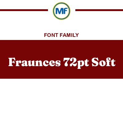Download Fraunces 72 Soft Fonts (Google Fonts) | MaisFontes