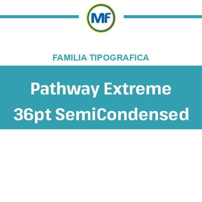 Pathway Extreme 36pt SemiCondensed Familia de Fuentes: Descargar Gratis ...