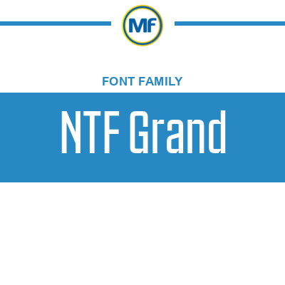 Download NTF Grand Fonts | MaisFontes