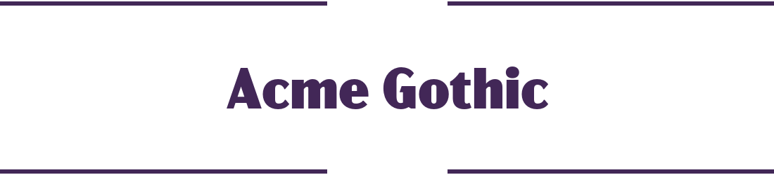 Acme Gothic Regular: Free Font Download | MaisFontes