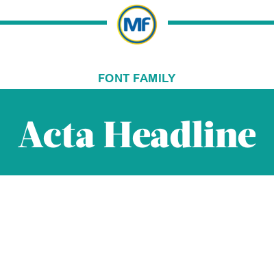 Acta Headline Font Family: Free Download | MaisFontes