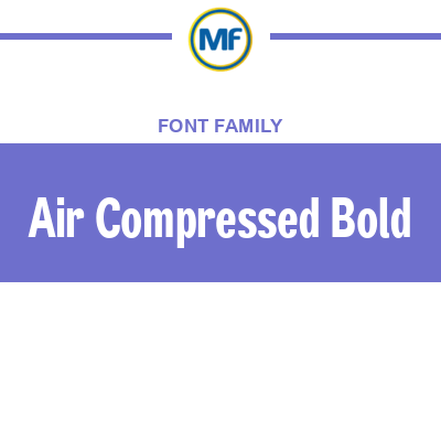 Air Compressed Bold Font Family: Download Free | MaisFontes