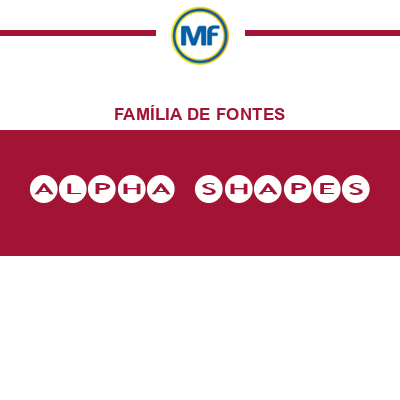 Alpha Shapes Família de Fontes: Baixe Grátis | MaisFontes