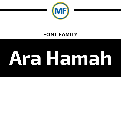 Ara Hamah Font Family: Free Download | MaisFontes