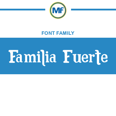 Familia Fuerte Font Family: Download Free | MaisFontes