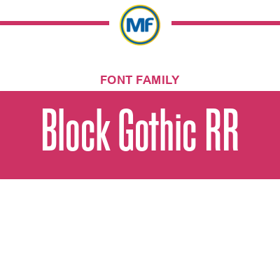 Download Block Gothic RR Fonts | MaisFontes