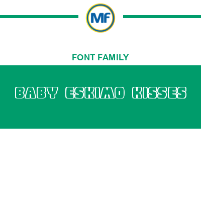 Baby Eskimo Kisses Font Family: Free Download | MaisFontes