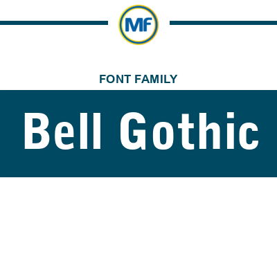 Download Bell Gothic Fonts | MaisFontes