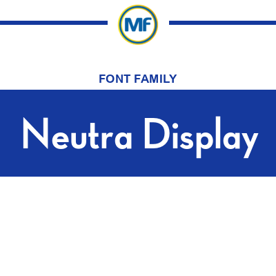 Download Neutra Display Fonts | MaisFontes
