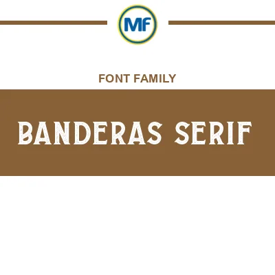 Banderas Serif Font Family: Download Free | MaisFontes