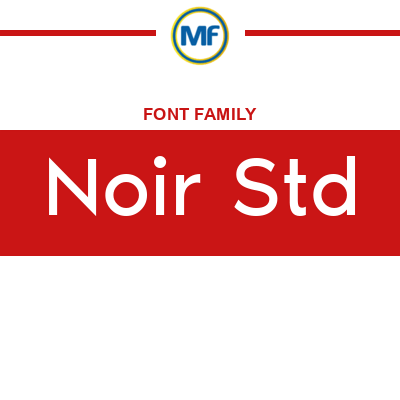 Download Noir Std Fonts | MaisFontes