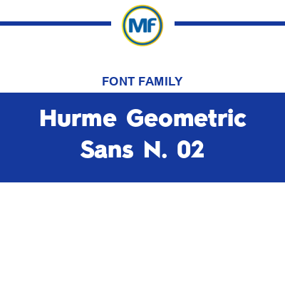 Hurme Geometric Sans N. 02 Font Family: Download Free | MaisFontes