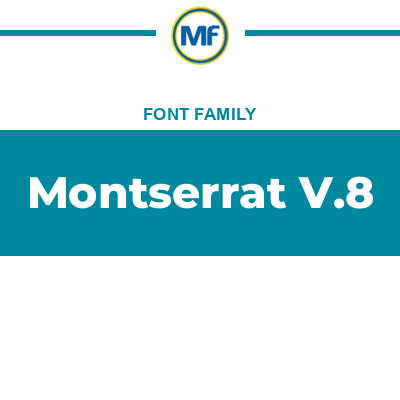 Download Montserrat V.8 Fonts (Google Fonts) | MaisFontes
