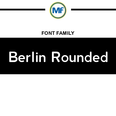 Berlin Rounded Font Family: Download Free | MaisFontes