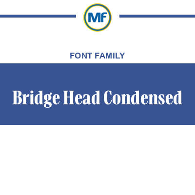 Bridge Head Condensed Font Family: Download Free | MaisFontes