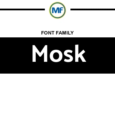Mosk Font Family: Download Free | MaisFontes