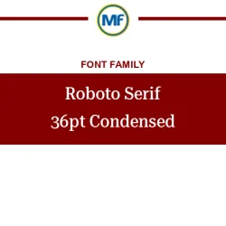 Roboto Serif 36pt Condensed Bold: Free Font Download | MaisFontes