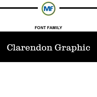 Clarendon Graphic Font Family: Free Download | MaisFontes