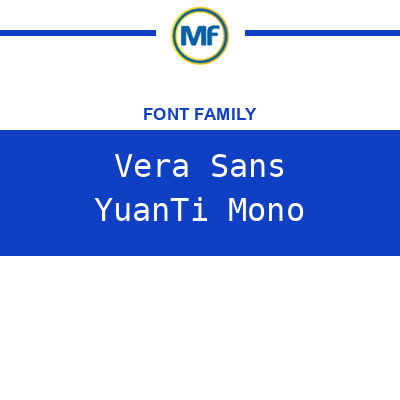 Vera Sans YuanTi Mono Font Family: Download Free | MaisFontes