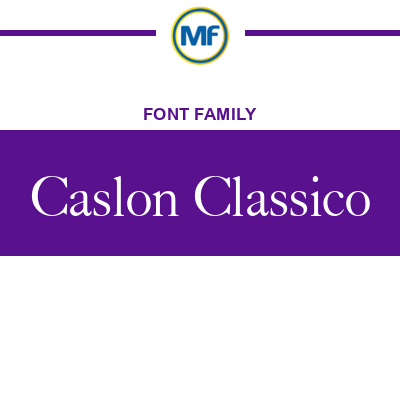 Caslon Classico Font Family: Download Free | MaisFontes
