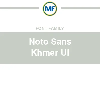Noto Sans Khmer UI Font Family: Download Free (Google Fonts) | MaisFontes