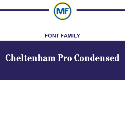 Cheltenham Pro Condensed Font Family: Download Free | MaisFontes