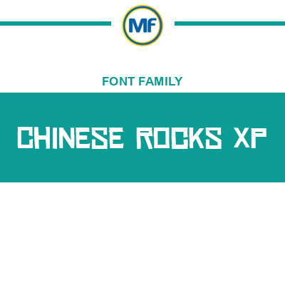 Chinese Rocks Xp Font Family: Download Free | MaisFontes
