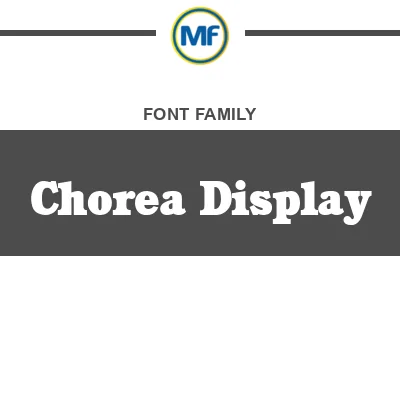 Chorea Display Font Family: Download Free | MaisFontes