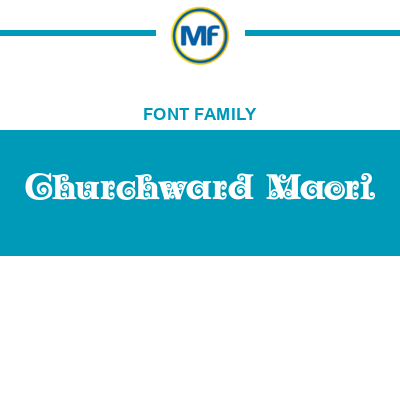 Churchward Maori Font Family: Free Download | MaisFontes