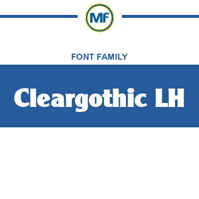 Cleargothic LH Font Family: Download Free | MaisFontes