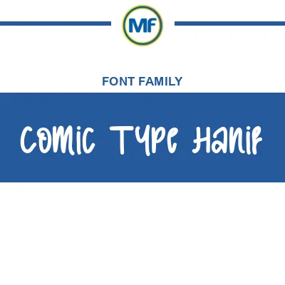 Comic Type Hanif Font Family: Download Free | MaisFontes